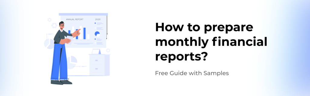 How to prepare monthly financial reports? | Free Guide with Samples ...