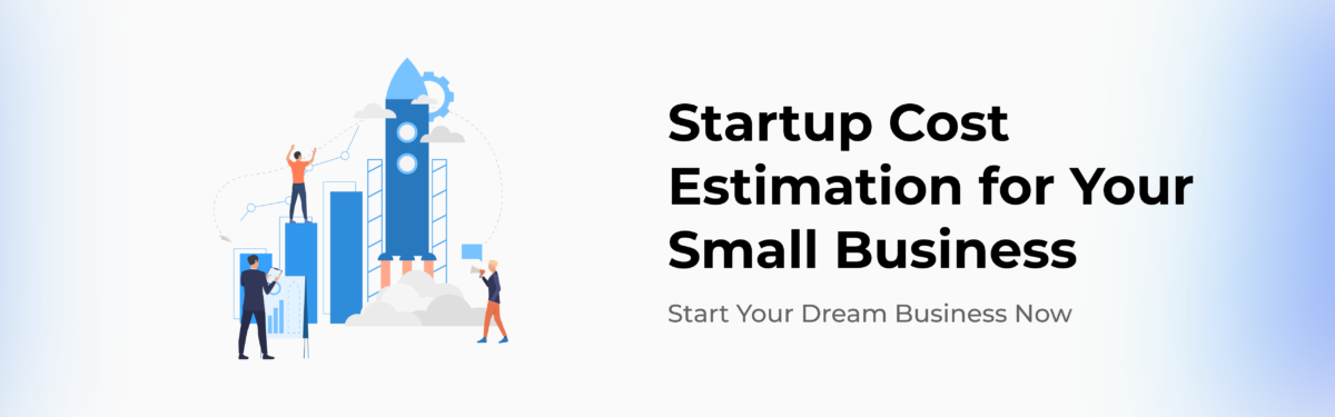 How to Calculate Startup Costs for Small Business - Zetran