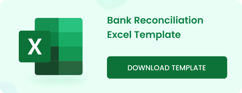 Bank Reconciliation: Definition, Example, Free Excel Template, Process ...