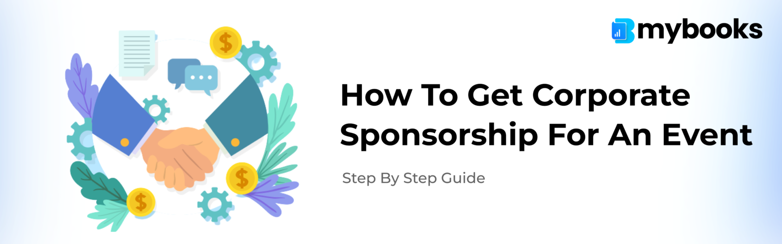 How To Get Corporate Sponsorship for An Event: Step By Step Guide - Zetran